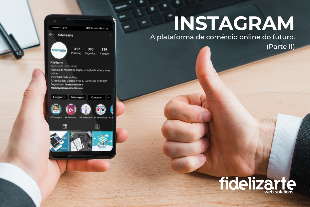Instagram. A plataforma de comércio online do futuro (continuação)